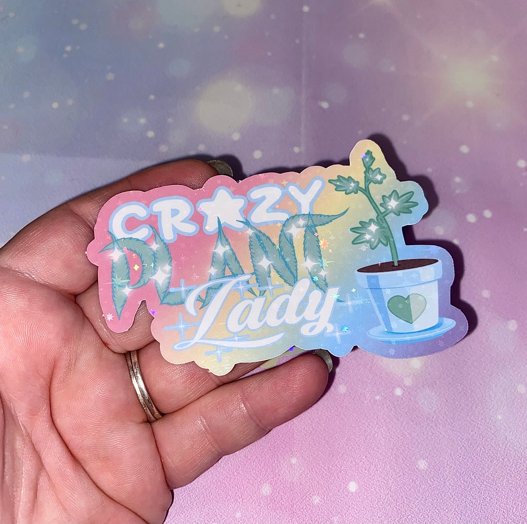 Crazy Plant Lady Sticker | stoner girls, weed stickers, cannabis ...