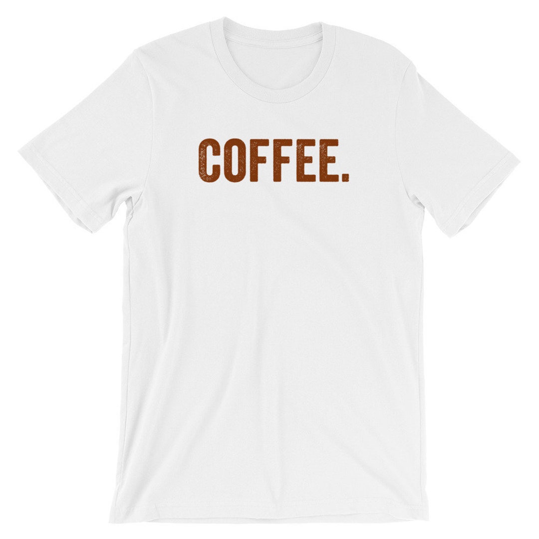 Coffee Unisex T-shirt I Love Coffee but First Coffee - Etsy