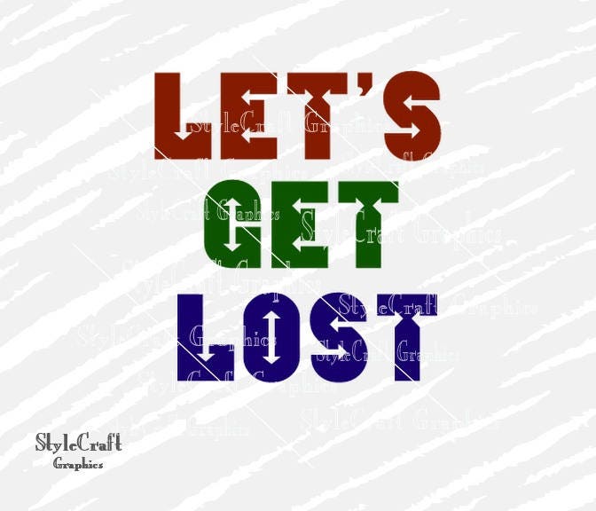 Let's Get Lost Svg Lost Svg Vector File Travel Adventure - Etsy