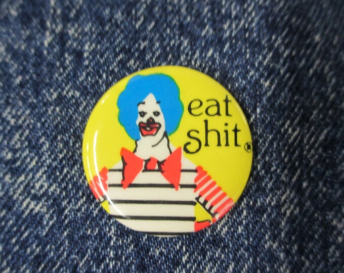 Vtg. Ronald Mcdonald EAT SHIT Pin - Etsy