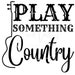 Play Something Country SVG | Country Music Svg | Music Festival Svg ...