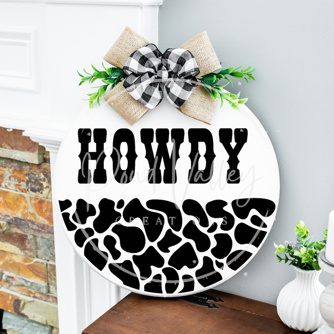 Howdy Door Sign With Cow Print SVG | Howdy Svg | Door Sign Svg | Round ...