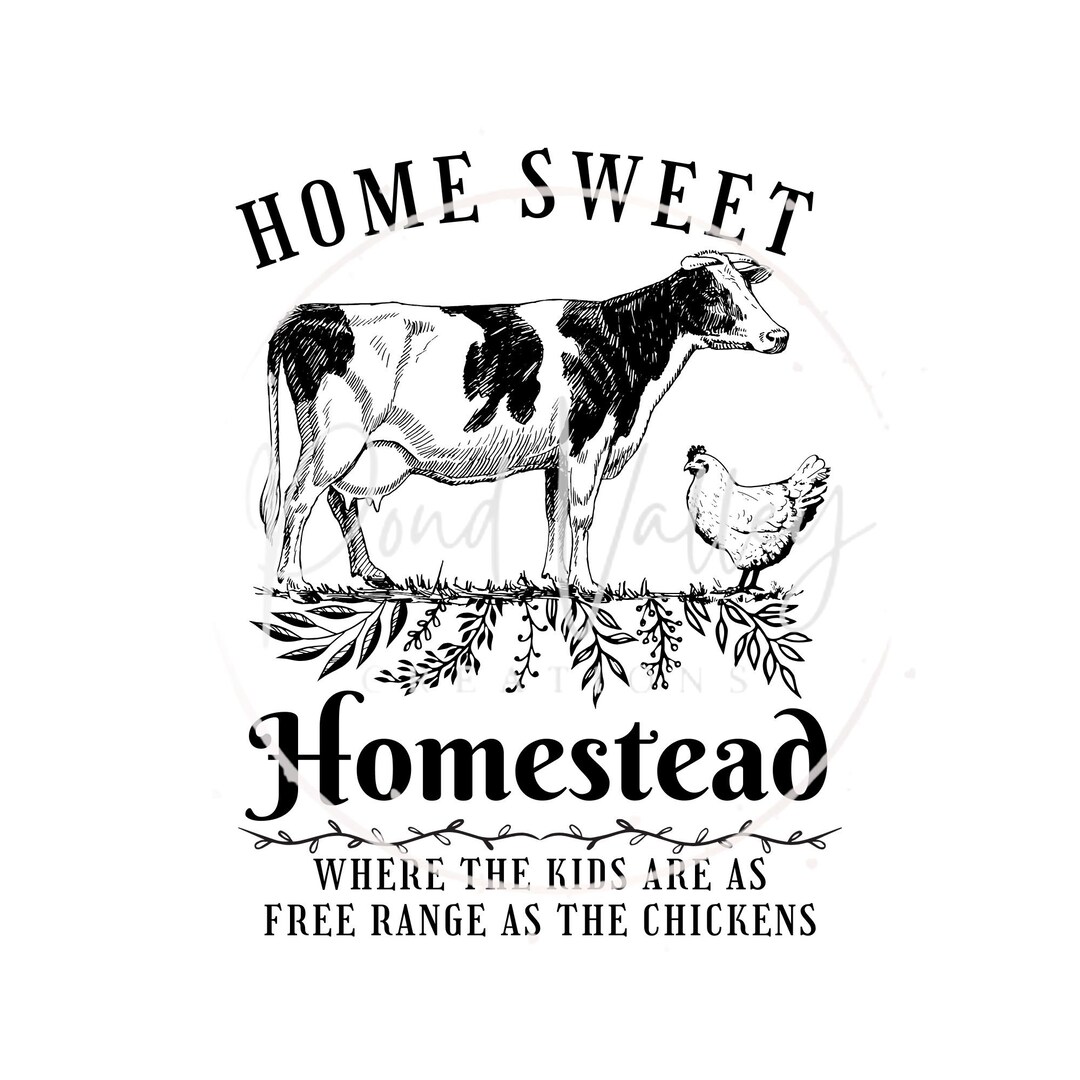 Home Sweet Homestead PNG | Homestead Mama | Support Your Local Farms ...