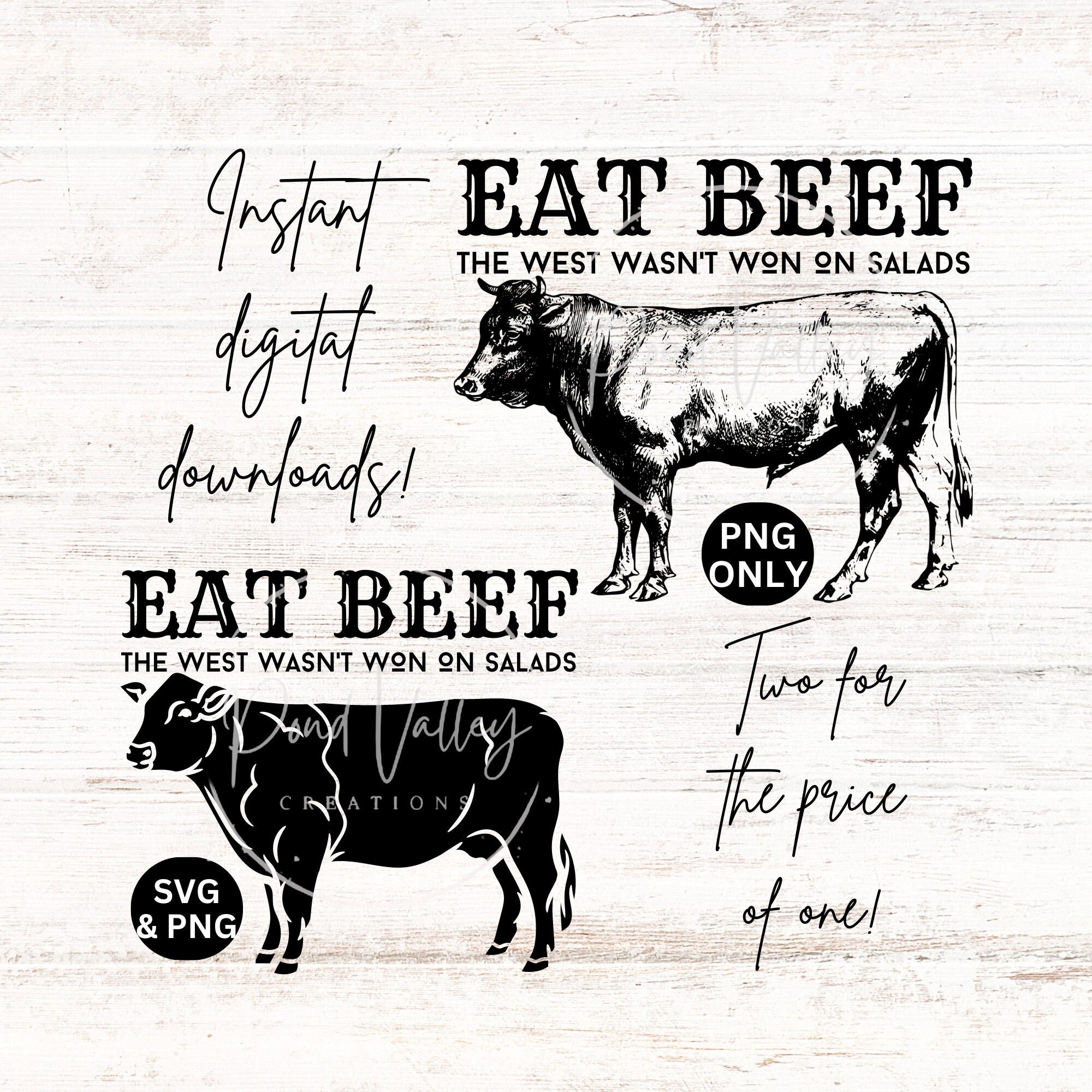 Eat Beef The West Wasnt Won On Salads Png Beef Cow Etsy