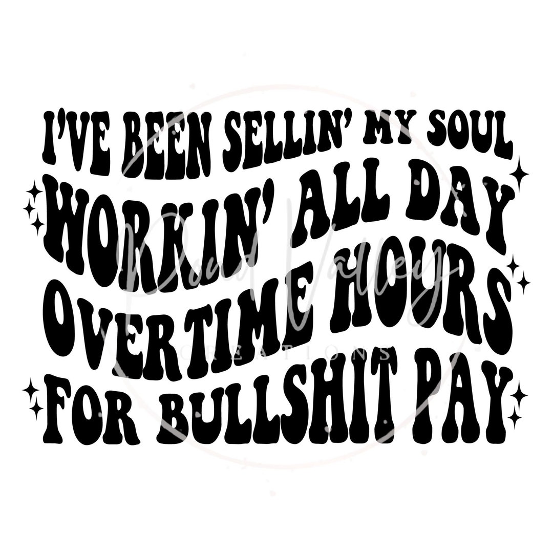 Workin' All Day, Overtime Hours SVG | Rich Men North of Richmond | Car ...