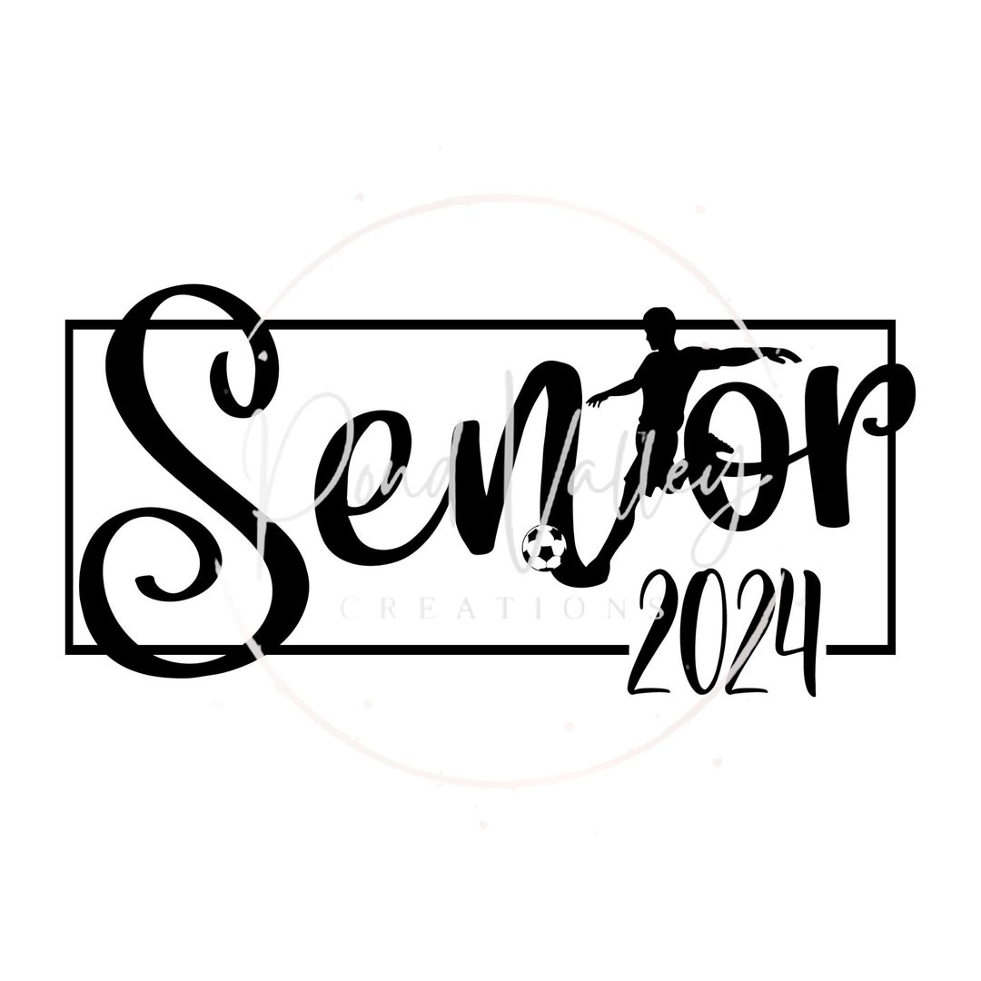 Senior 2024 PNG Soccer Boy Class of 2024 Graduate 2024 Grad 2024 ...