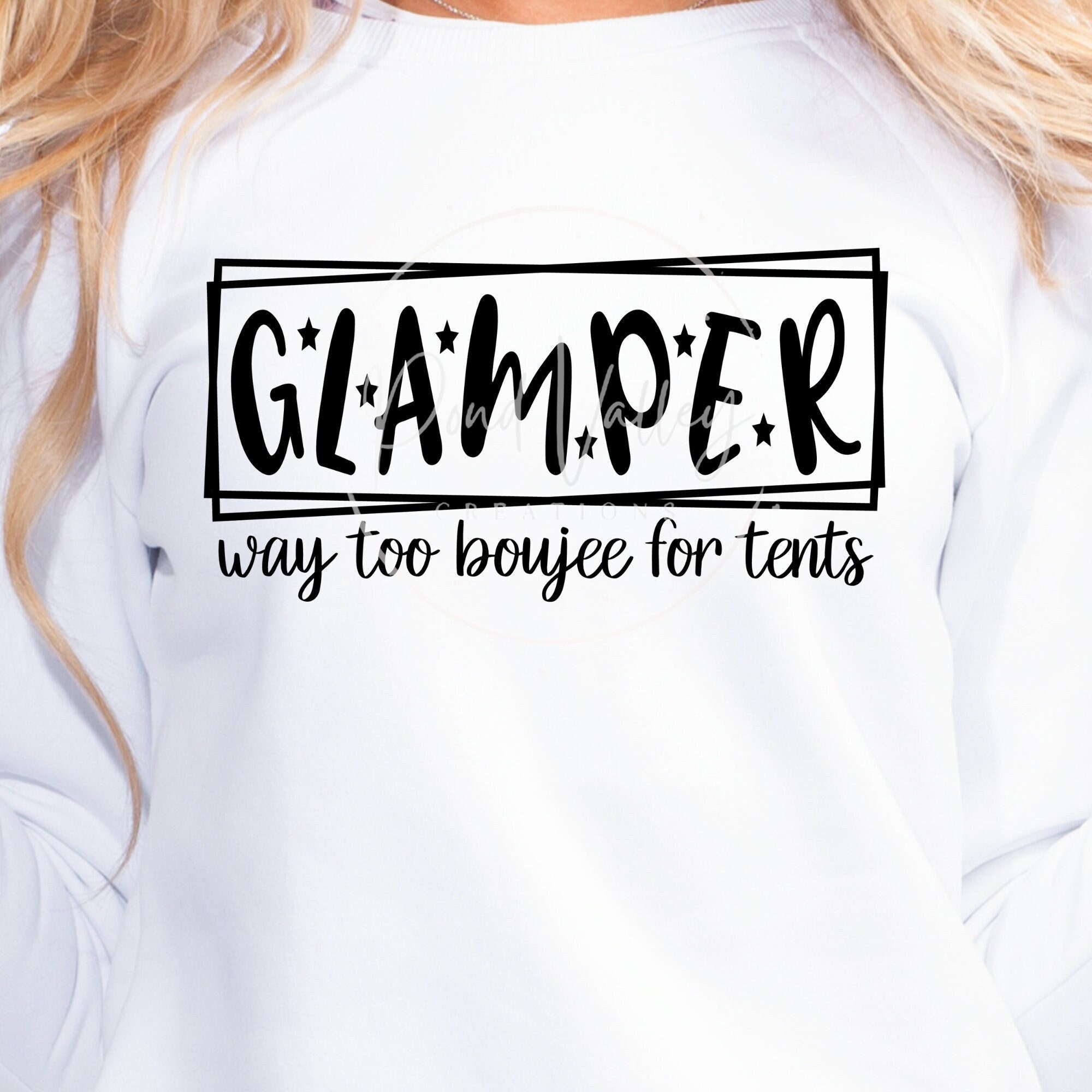 Glamper SVG Way Too Boujee for Tents Camping Camp - Etsy