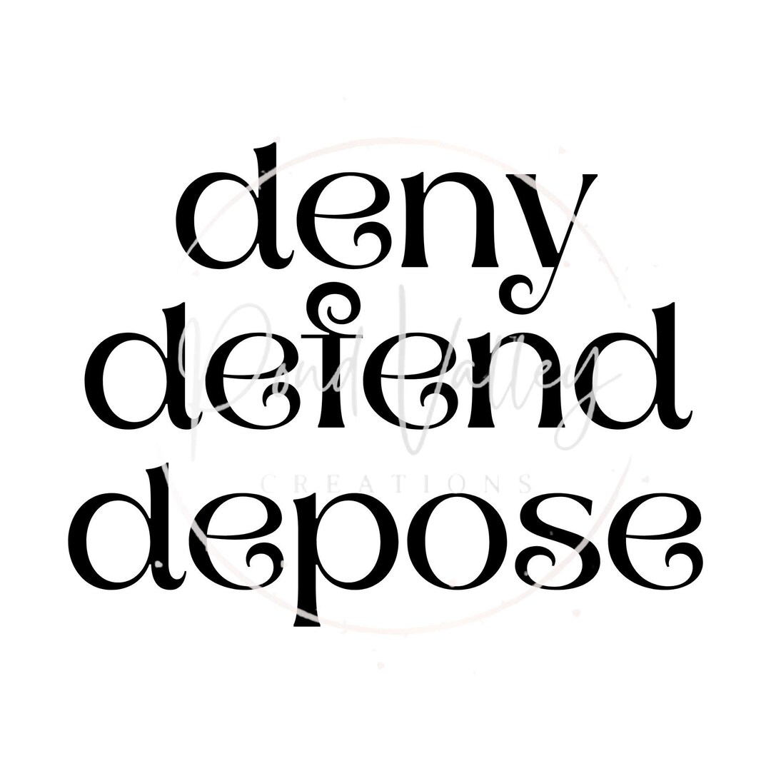 Deny Defend Depose SVG PNG | America | Activism | Healthcare - Etsy