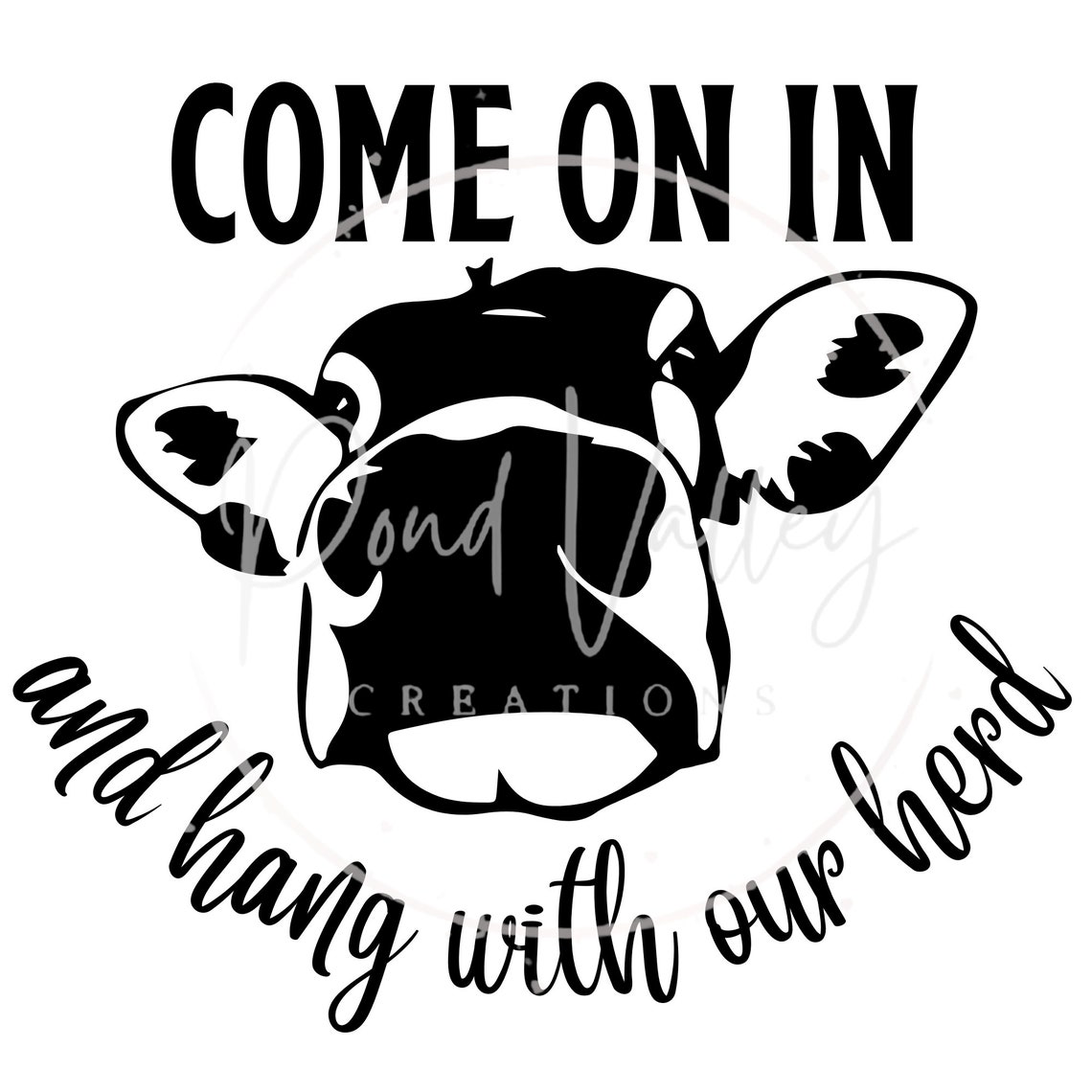 Come on in and Hang With Our Herd SVG | Ranch Svg | Farm Svg | Cow Svg ...