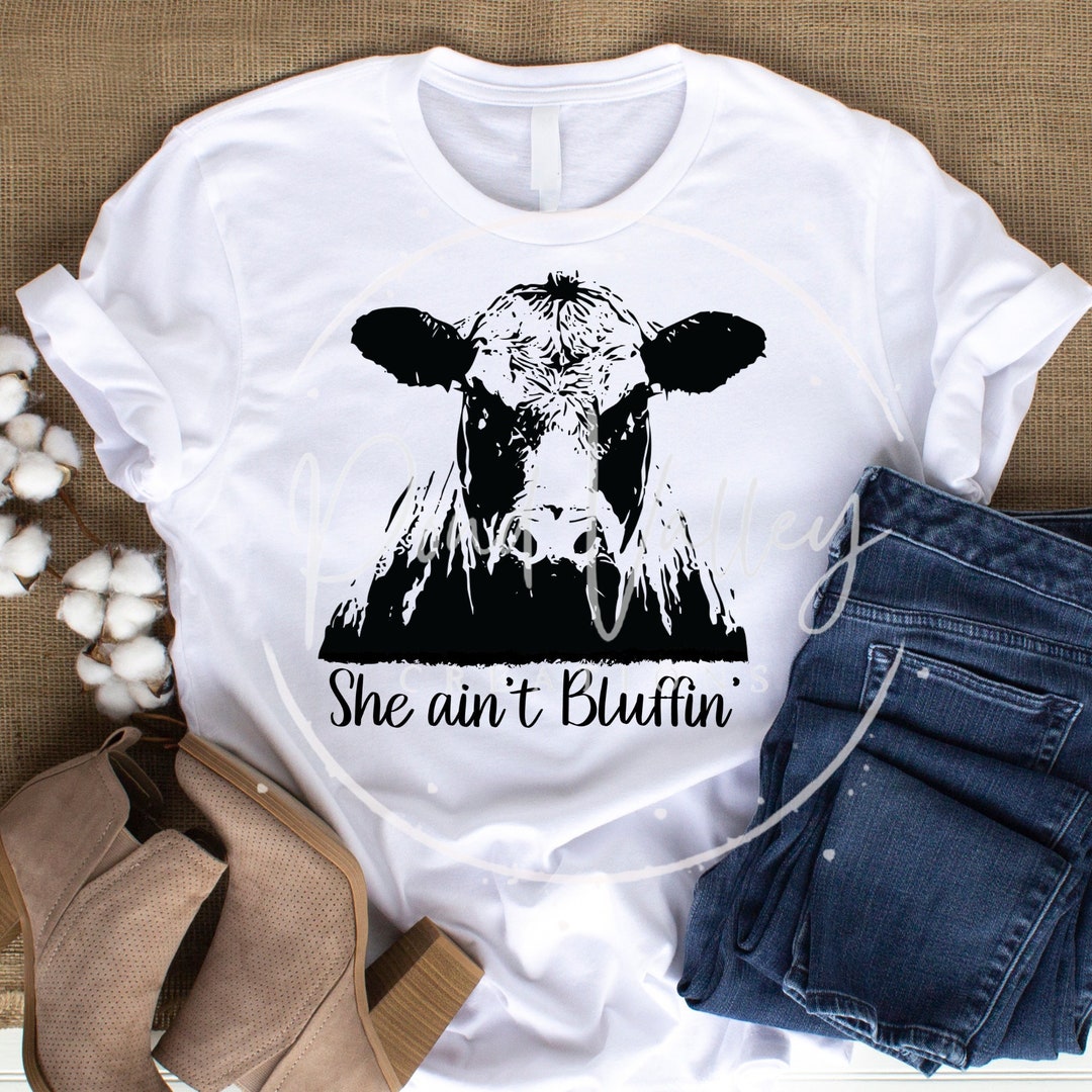 She Ain't Bluffin' PNG | Ranch Mama | Agriculture | Women in Ag ...