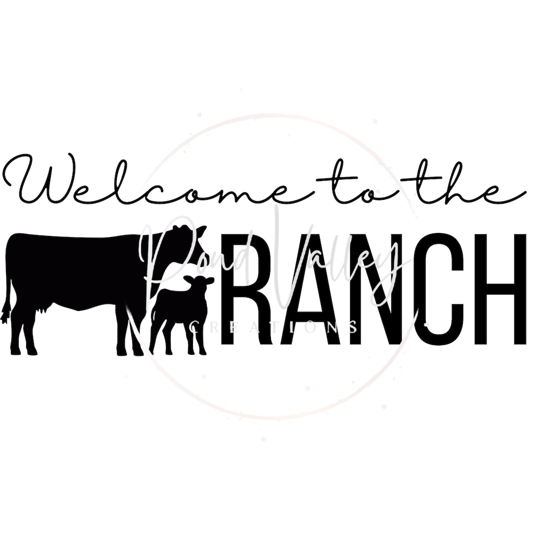 Welcome to the Ranch SVG Ranching Svg Rancher Svg Cow - Etsy