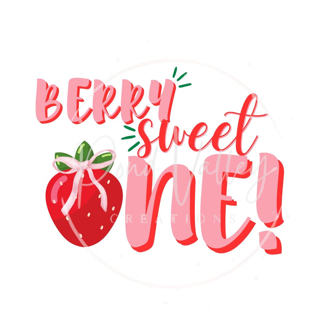 Berry Sweet One PNG | 1st Birthday | First Birthday | One Year Old ...