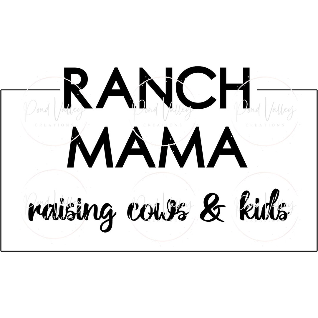 Ranch Mama SVG | Ranch Svg | Raising Cows & Kids Svg | Raising Kids Svg ...