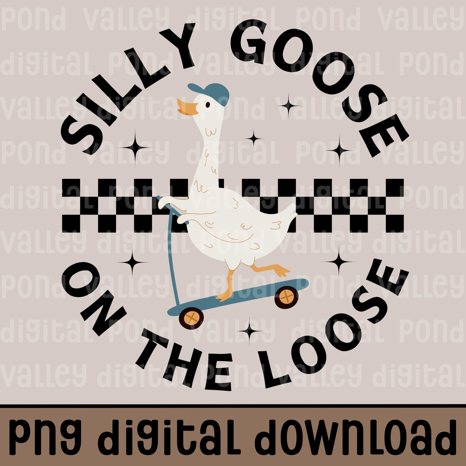 Silly Goose on the Loose PNG Funny Goose Shirt Design Mental Health ...