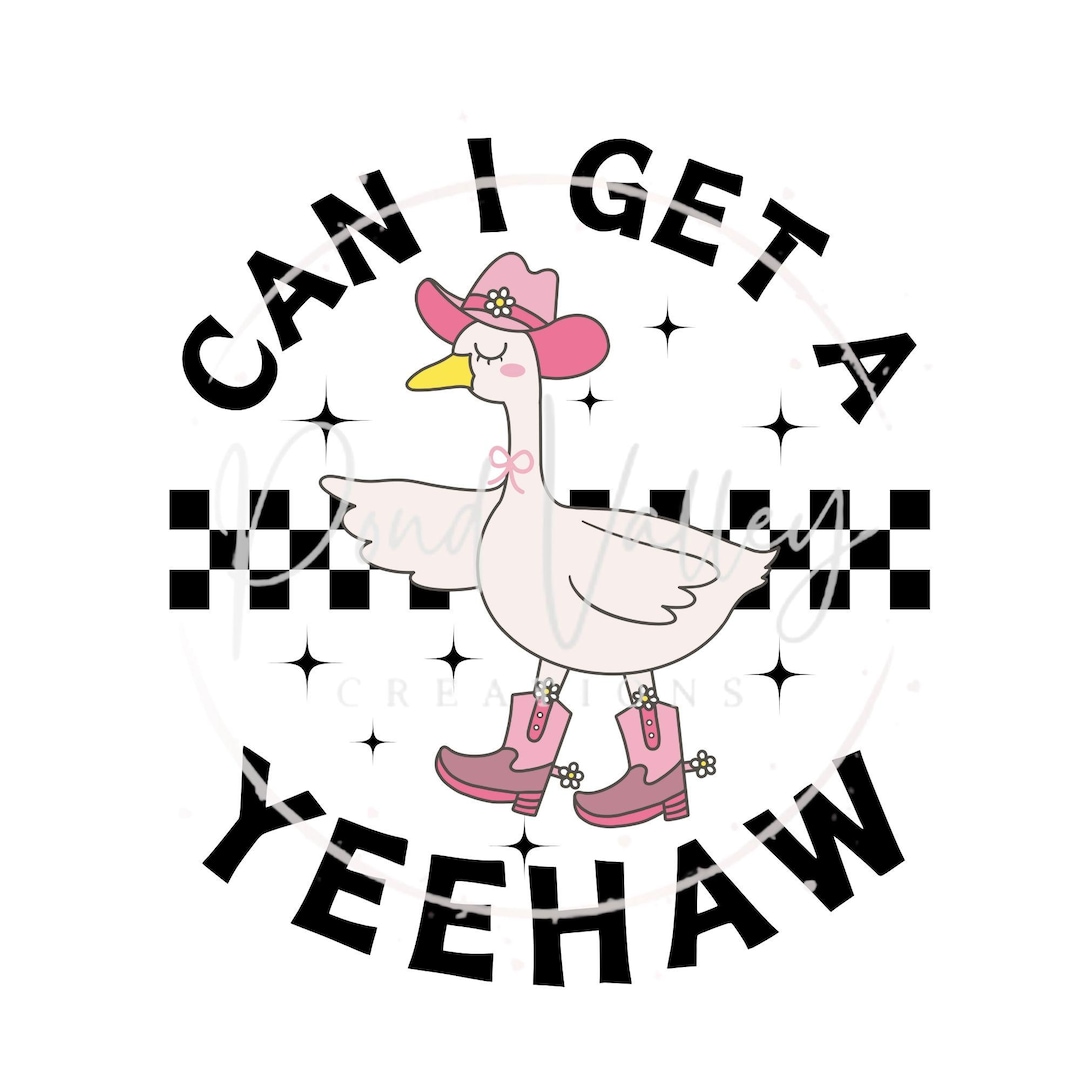 Can I Get a Yeehaw PNG | Humor | Funny | Goose | Digital Download ...