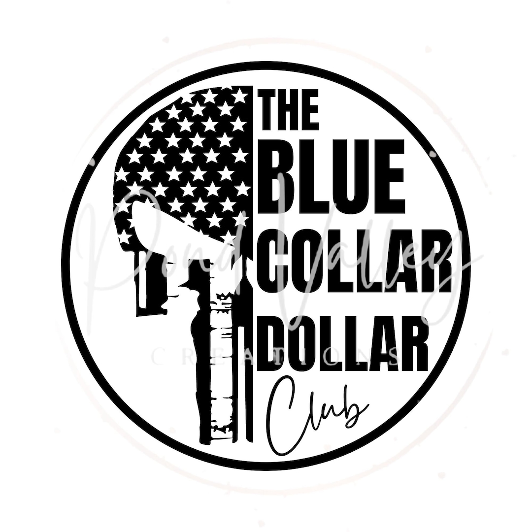 The Blue Collar Dollar Club SVG | Car Decal | Sticker | Shirt | Country ...