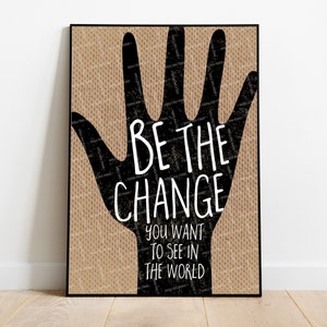 Be the Change, Equality Poster, Activism Printable, End Racism ...