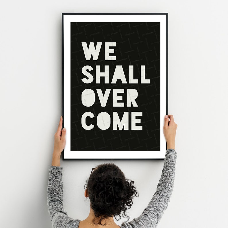 We Shall Overcome Printable Wall Art Civil Rights Prints - Etsy