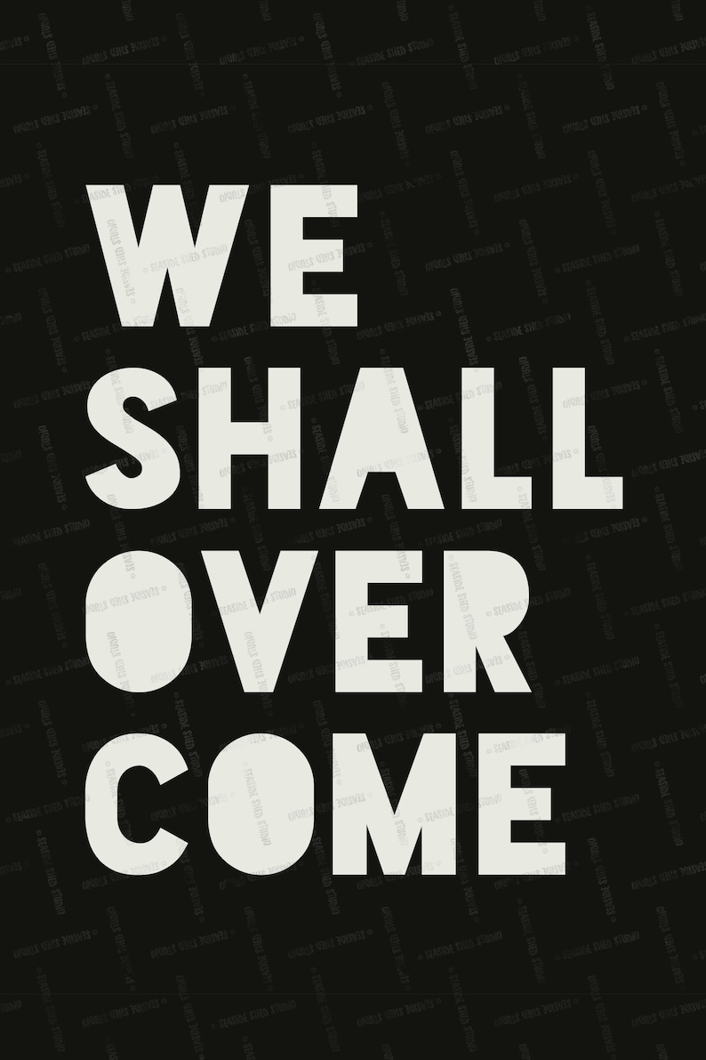 We Shall Overcome Printable Wall Art Civil Rights Prints - Etsy