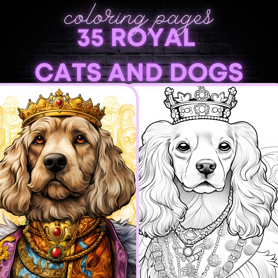 Royal Cats and Dogs Printable Coloring Book Digital File With 35pages ...