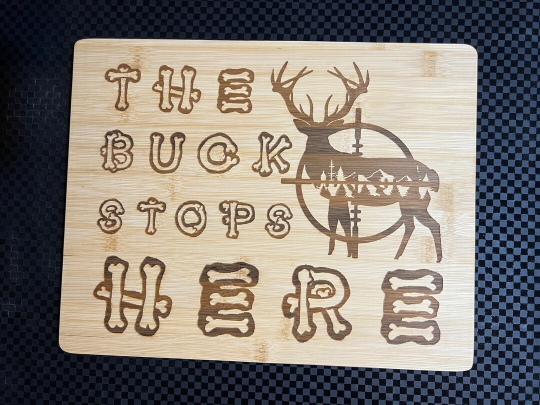 Engraved the Buck Stops Here Hunting Design Bamboo Large 11"x14 ...