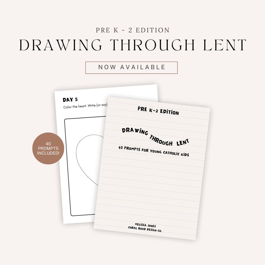 Drawing Through Lent – Pre K–2 Edition | 40 Catholic Drawing Prompts ...