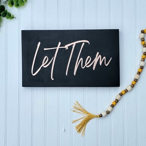 Let Them Black and Gold Wood Sign.let Them. - Etsy