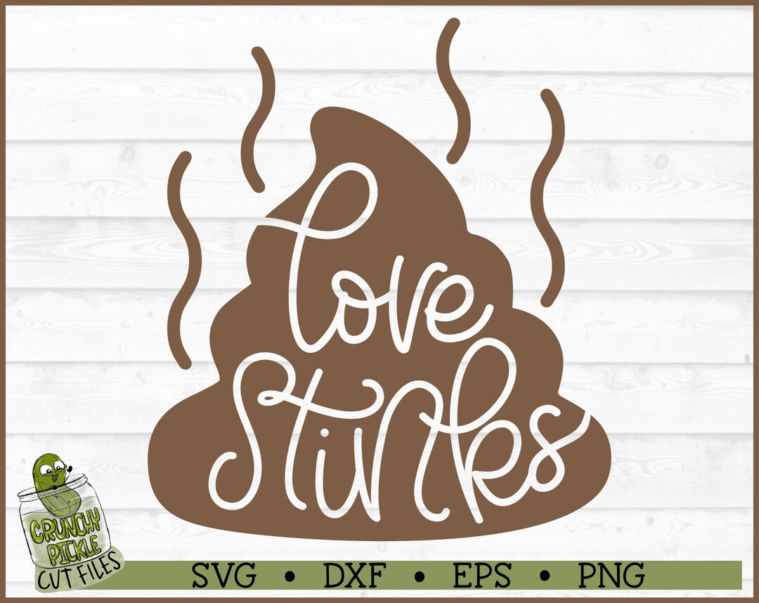 Love Stinks Poop SVG File Dxf Eps Png Toilet Paper Svg - Etsy