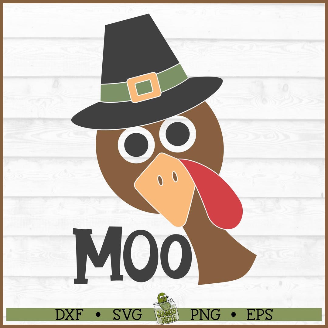 Moo Turkey SVG File, Dxf, Eps, Png, Thanksgiving Svg, Funny ...