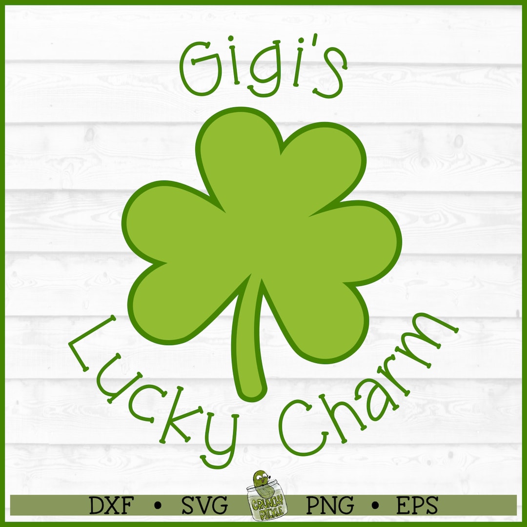 Gigi's Lucky Charm SVG File, Dxf, Eps, Png, St Patricks Day Svg, Baby ...