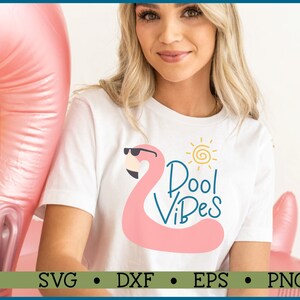 Pool Vibes Flamingo SVG File, Dxf, Eps, Png, Summer Svg, Pool Svg ...