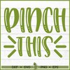 Not Today Pinches SVG File, Dxf, Eps, Png, St Patrick's Day Svg, Pinch ...