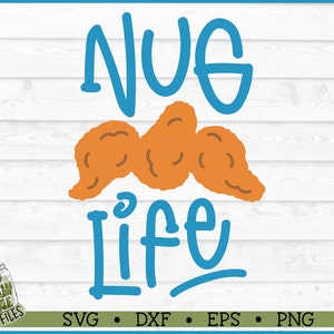 Nug Life SVG File Dxf Eps Png Nugget Svg Chicken Nugget - Etsy