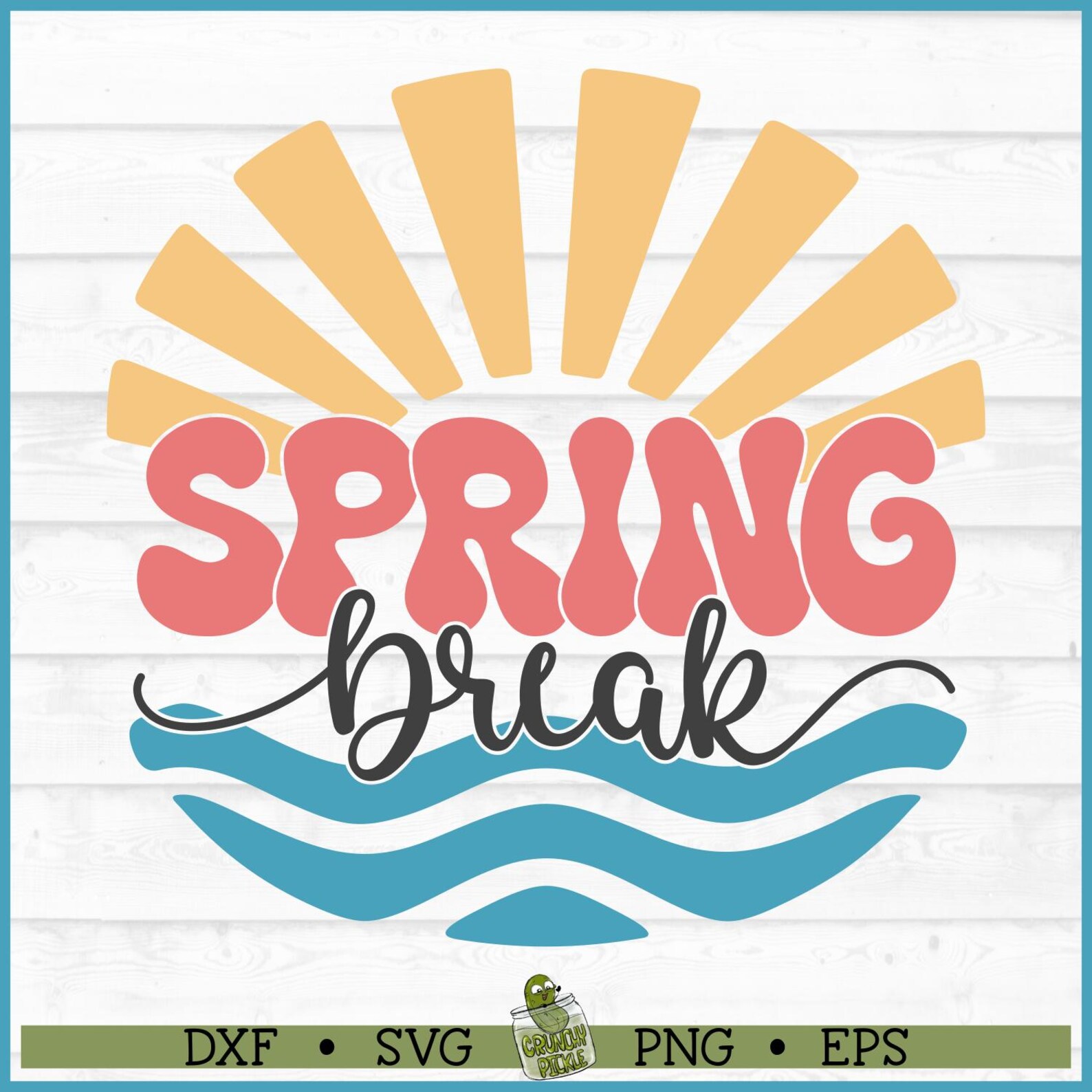 Spring Break SVG File, Eps, Png, Spring Svg, Beach Svg, School Break ...