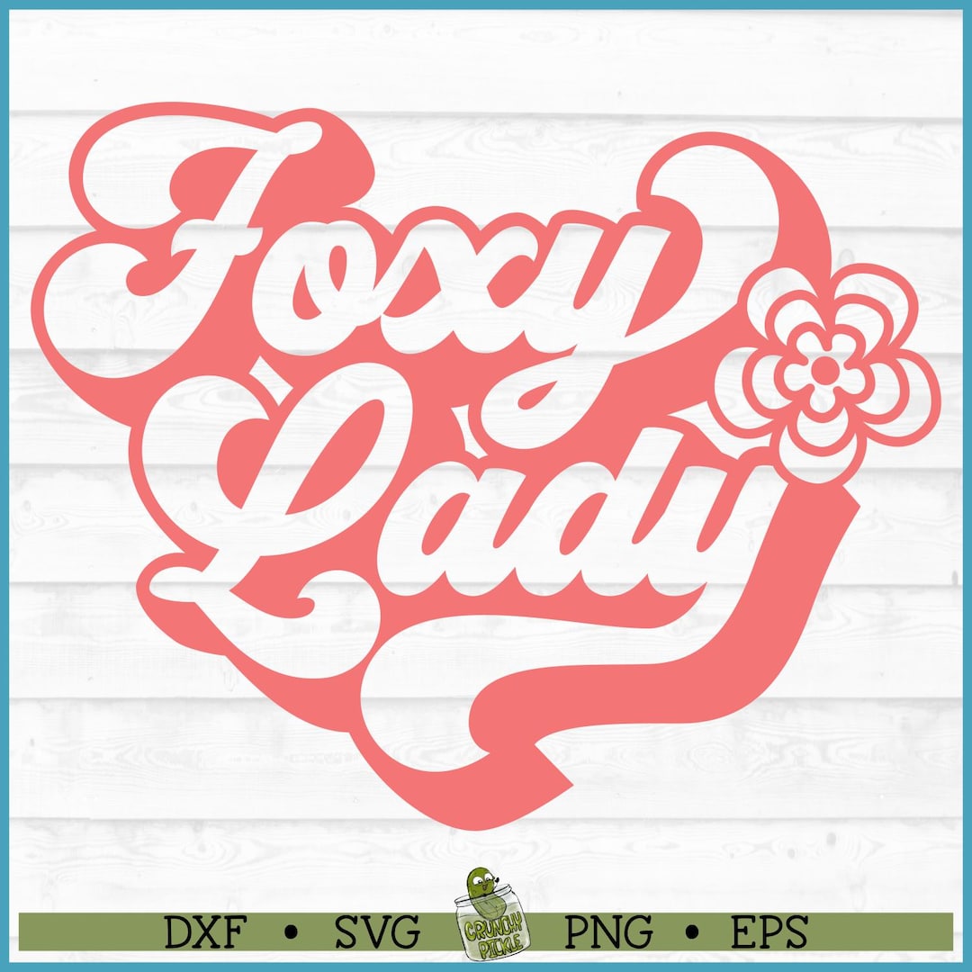 Foxy Lady SVG File, Dxf, Eps, Png, Retro Svg, Hippie Svg, Boho Svg ...