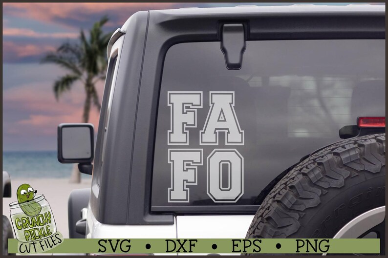 FAFO SVG File V2, Dxf, Eps, Png, Funny Svg, Sarcastic Svg, Silhouette ...