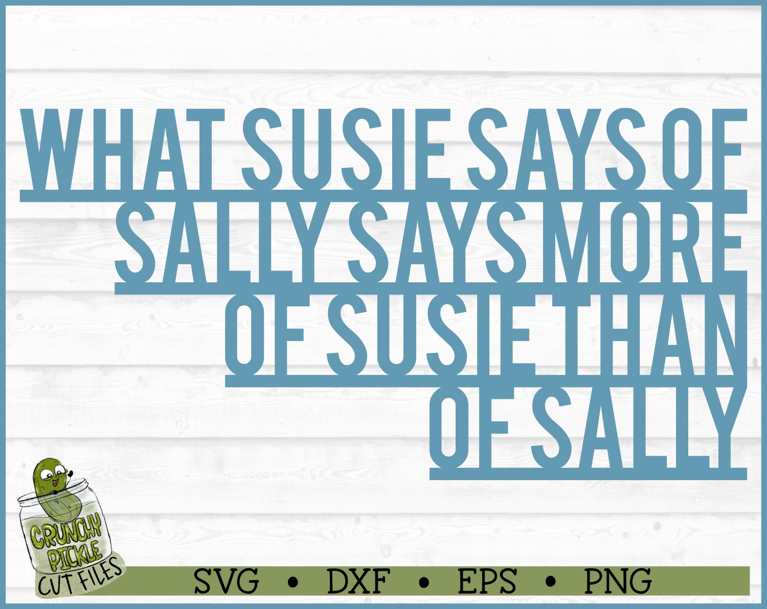 What Susie Says of Sally SVG File Dxf Eps Png - Etsy