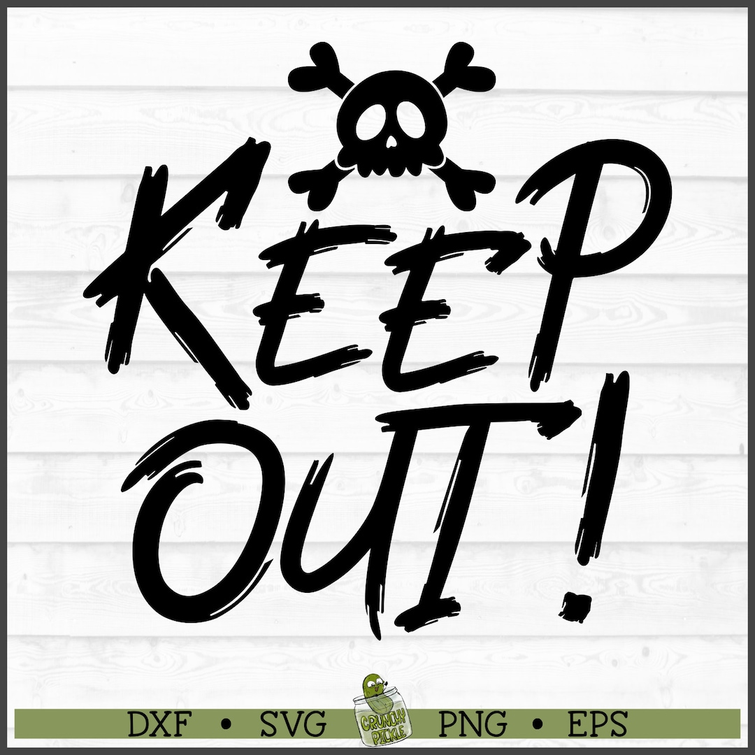 Keep Out Halloween Sign SVG File, Dxf, Eps, Png, Halloween Svg, Keep ...