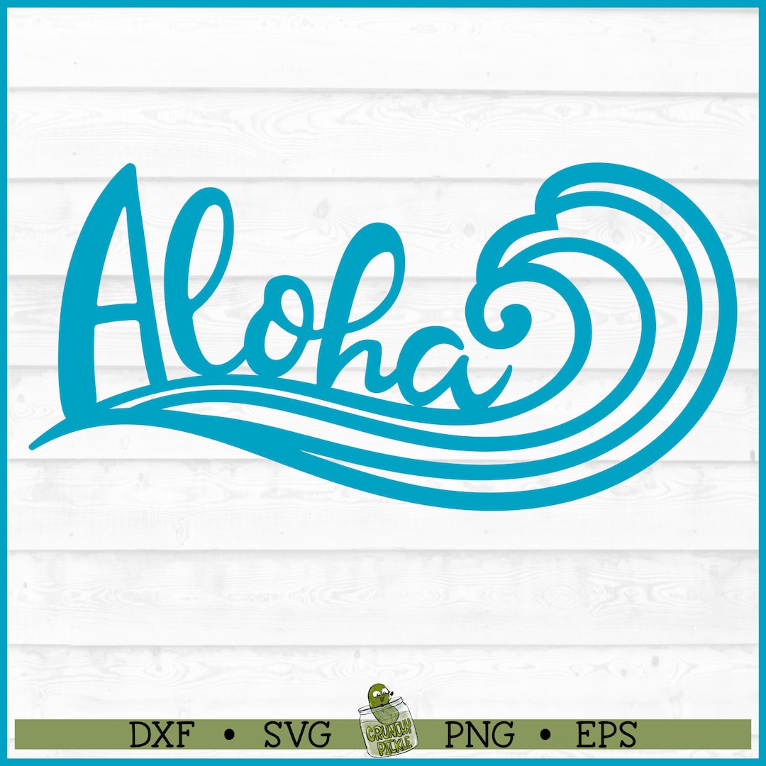 Aloha Wave SVG File, Dxf, Eps, Png, Beach Svg, Summer Svg, Ocean Wave ...