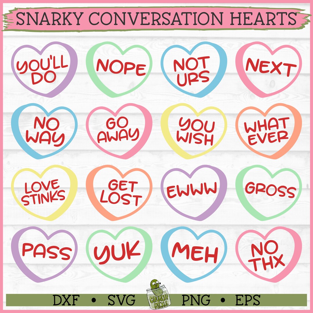 Snarky Conversation Hearts SVG, Eps, Png, Sarcastic Candy Hearts Svg ...