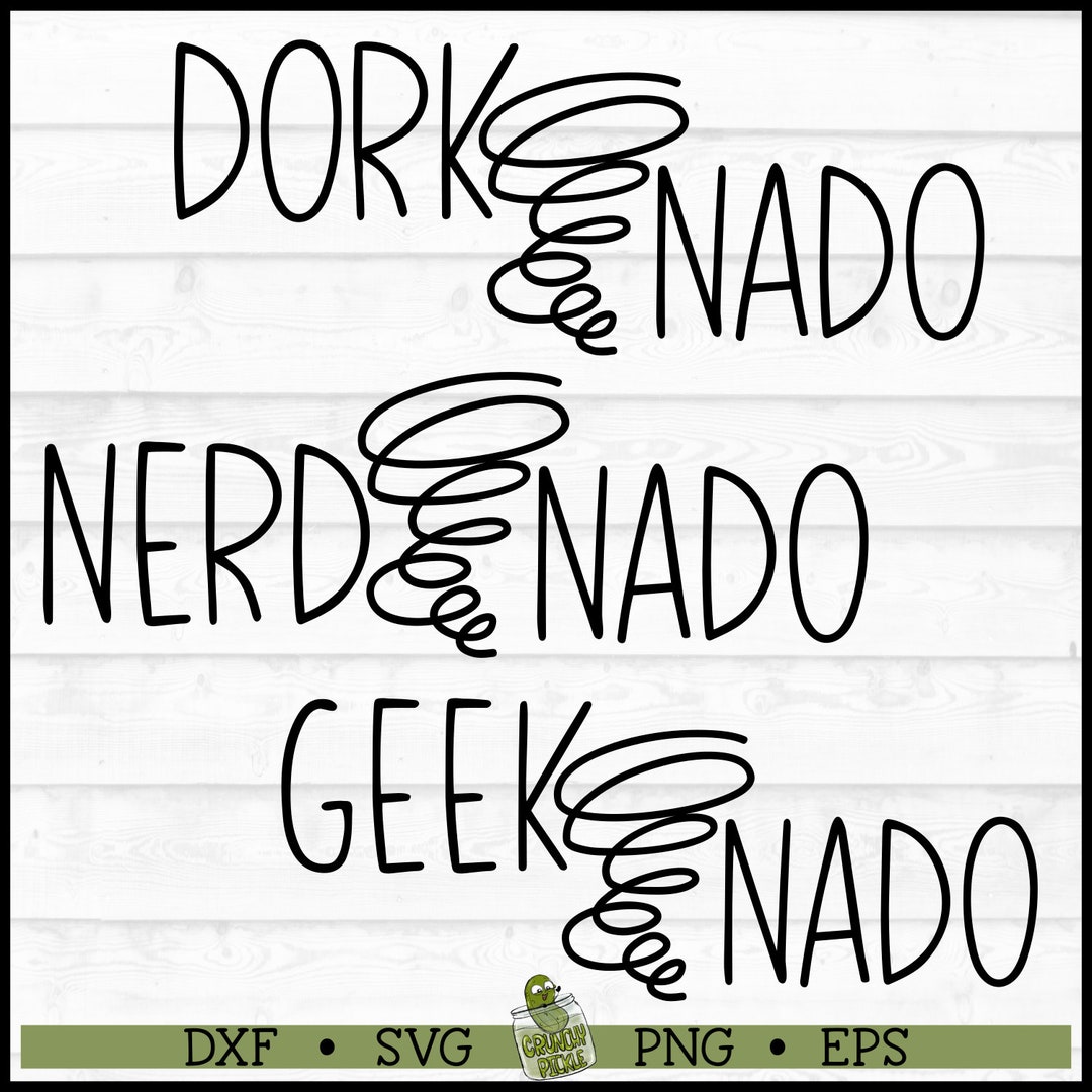 Nerd Life Tornado SVG Bundle Dxf, Eps, Png, Nerd Svg, Dork Svg, Geek ...