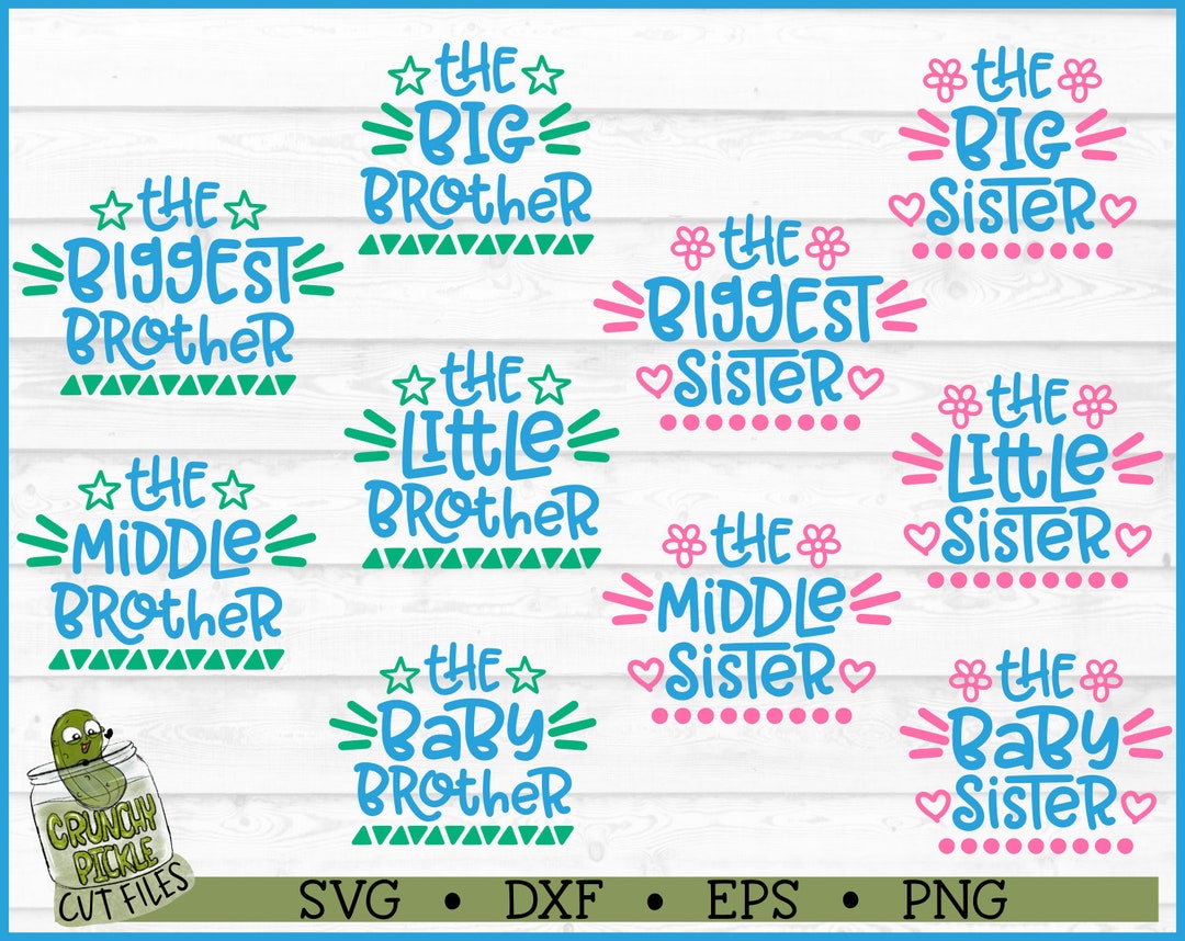 Brothers & Sisters Sibling SVG File Bundle, Dxf, Eps, Png, Matching Kid ...