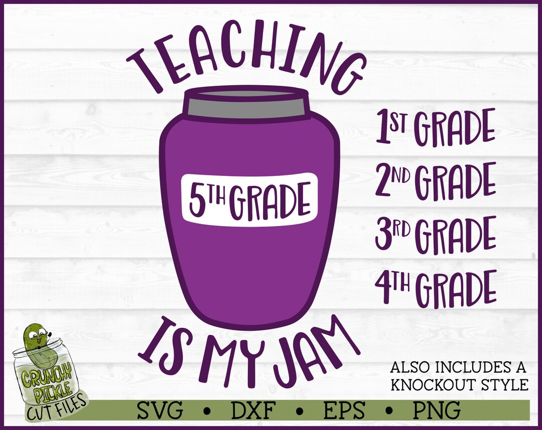 Teaching is My Jam SVG, Teacher Svg, School Svg, 1st Grade Svg, 2nd ...