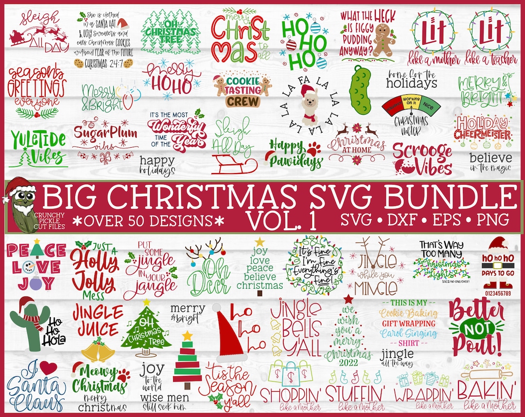 Big Christmas SVG Bundle VOL 1, Dxf, Eps, Png, Holiday Svg Bundle ...