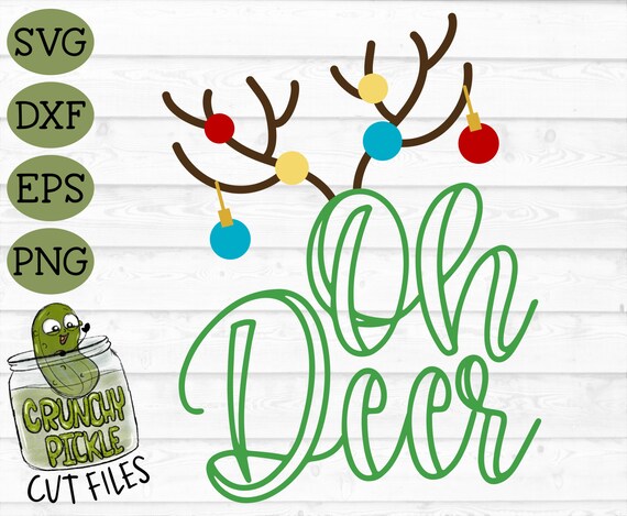 Oh Deer Christmas SVG File Dxf Eps Png Reindeer Antlers | Etsy