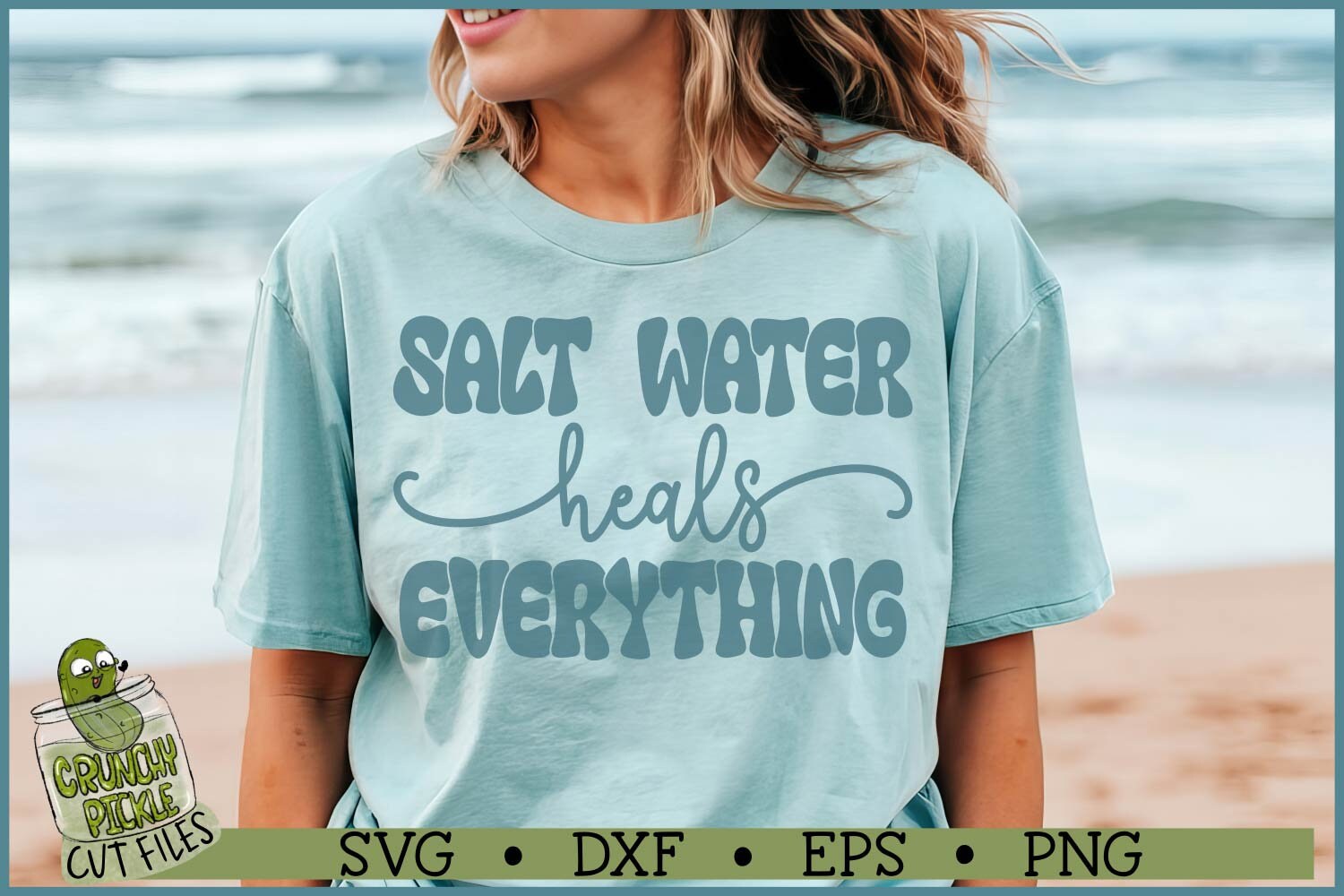 Salt Water Heals Everything SVG File, Beach Svg, Summer Svg, Vacation ...
