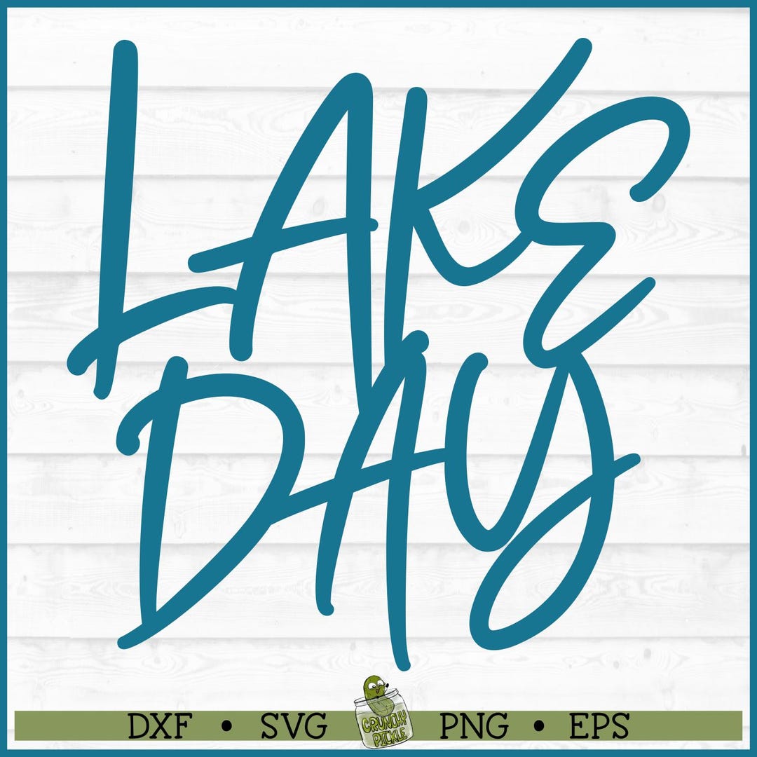 Lake Day SVG File, Dxf, Eps, Png, Summer Svg, Lake Svg, Boat Svg ...