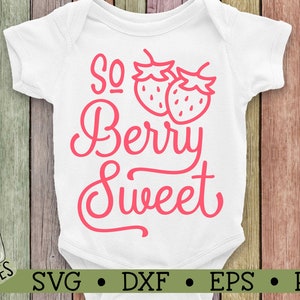 So Berry Sweet SVG File Dxf Eps Png Strawberry Svg Fruit | Etsy