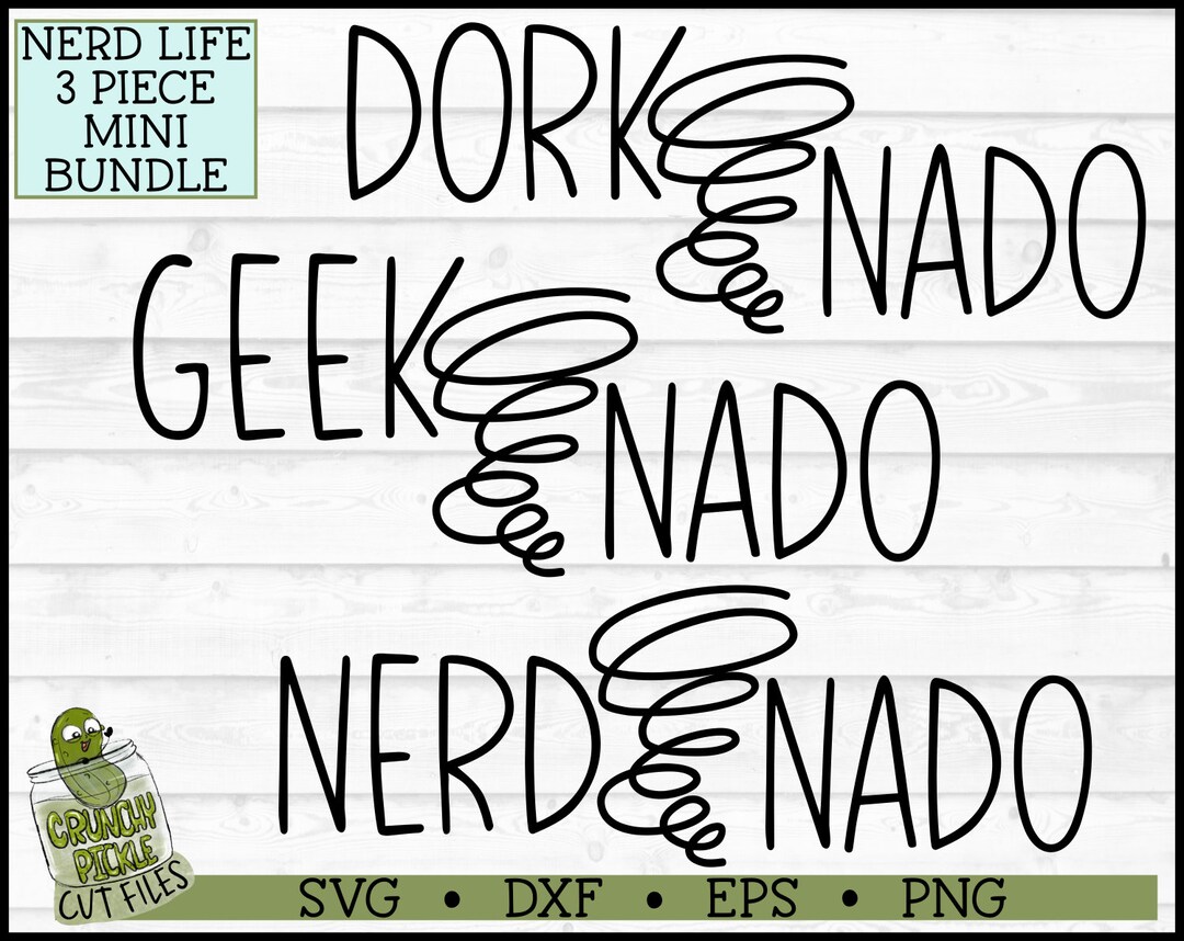 Nerd Life Tornado SVG Bundle Dxf, Eps, Png, Nerd Svg, Dork Svg, Geek ...