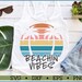 Beachin' Vibes SVG File Smooth, Dxf, Eps, Png, Summer Svg, Beach Svg ...